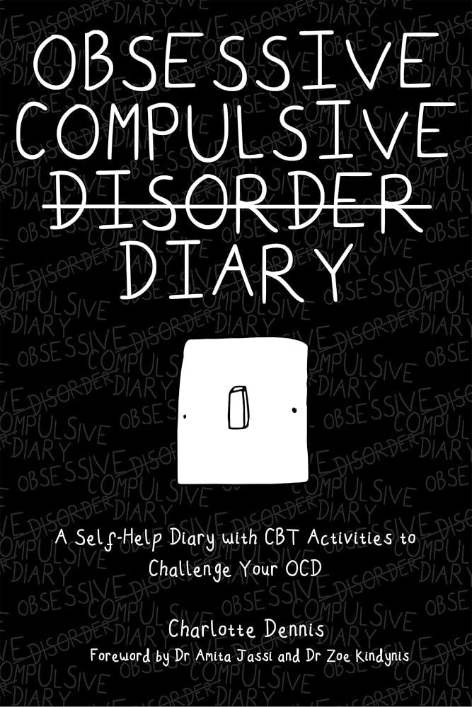 Obsessive Compulsive Disorder Diary: A Self-Help Diary with CBT ...